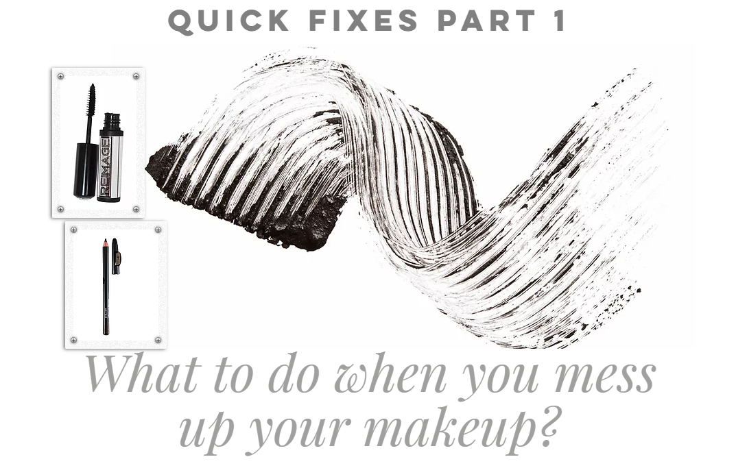 REIMAGE Beauty | Quick Fixes Part 1 - What to do when you mess up your ...