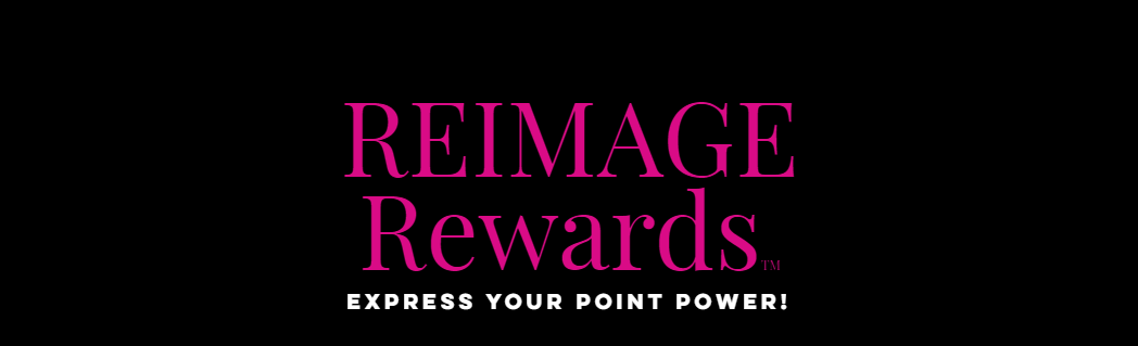 REIMAGE Beauty | REIMAGE Rewards - Express Your Point Power